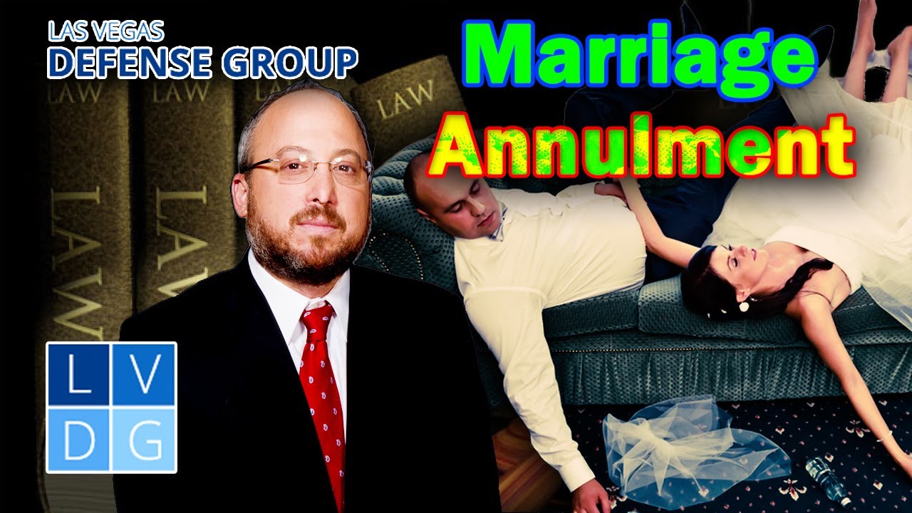 What is a marriage annulment? -- Nevada Family Law Attorneys