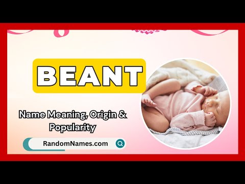 Beant - Baby Girl Name Meaning, Origin & Popularity - RandomNames.com
