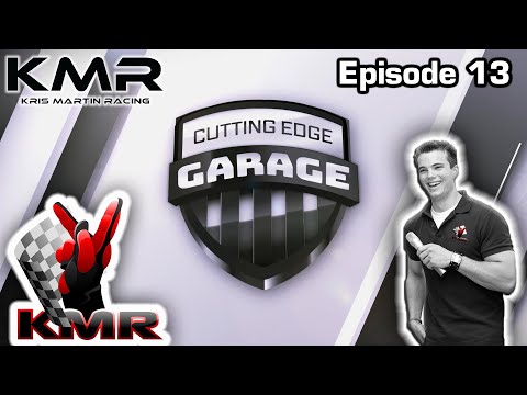 Cutting Edge Garage Podcast: Episode 13 | Kris Martin Racing