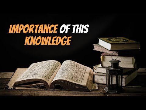The Value of Religious Knowledge in Islam โ A Foundation for Faith!