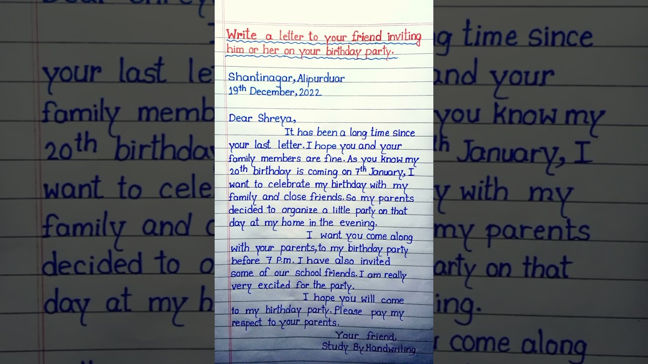 write a letter to your friend inviting in your birthday party