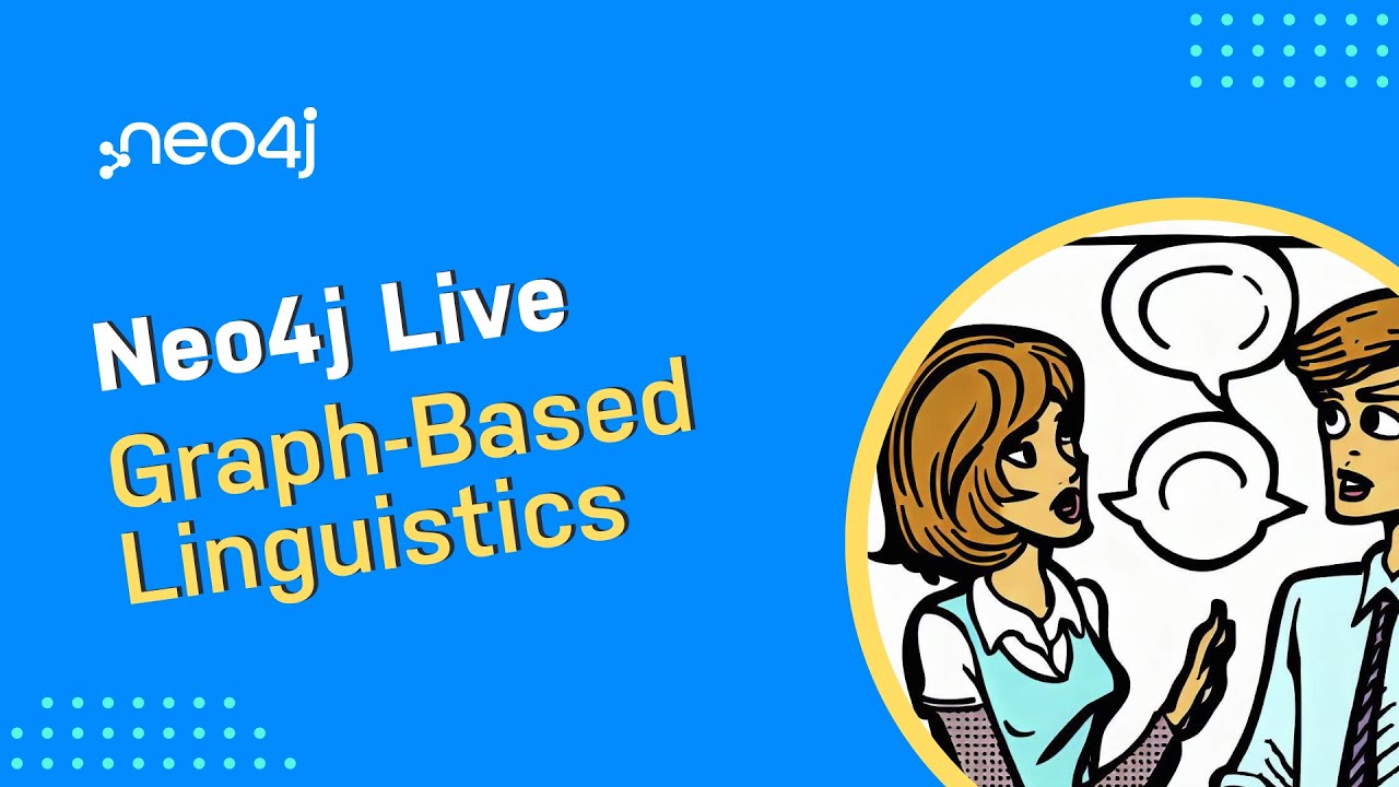 Video: Neo4j Live: Graph-Based Linguistics - Graph Database & Analytics