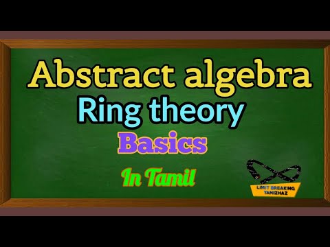 Ring theory basics in tamil | With examples | Abstract algebra | Limit breaking tamizhaz