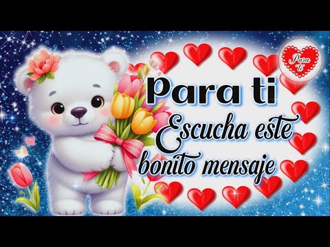 Lindo Mensaje Para ti DIOS te bendiga hoy y siempre Escuchalo