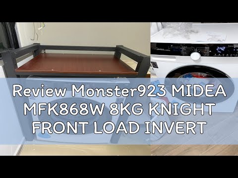 Review Monster923 MIDEA MFK868W 8KG KNIGHT FRONT LOAD INVERTER WASHING MACHINE