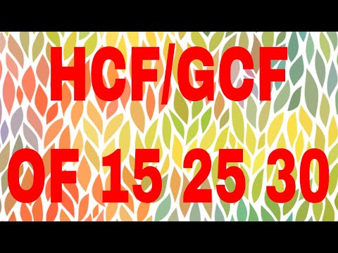 HCF of 15 25 and 30|GCF of 15 25 and 30