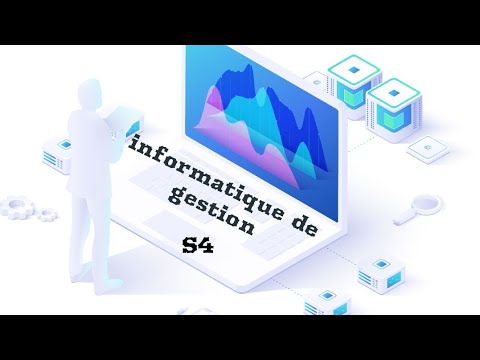 L'informatique de gestion S4:épisode 2