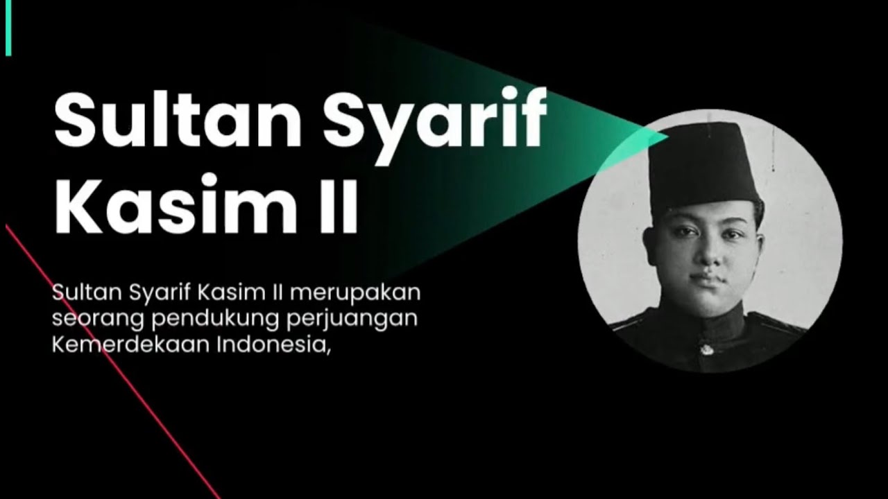 BIOGRAFI SULTAN SYARIF KASIM II