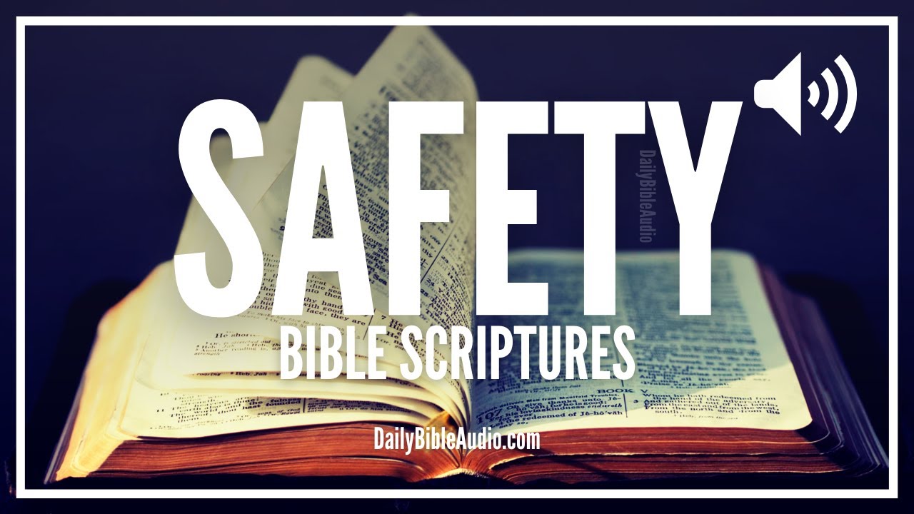 Bible Verses About Safety | Powerful Scriptures About Being Safe Under God's Protection