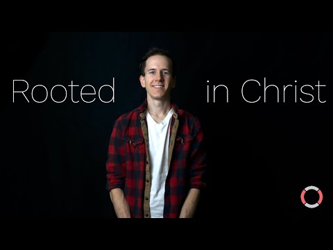 ROOTED - What it Means to Abide in Christ