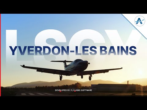 Microsoft Flight Simulator 2024 | Yverdon-les-Bains Airport by FlyLogic Software | Official Teaser