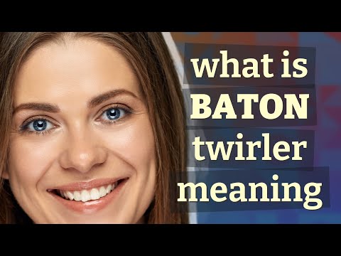 Baton twirler | meaning of Baton twirler
