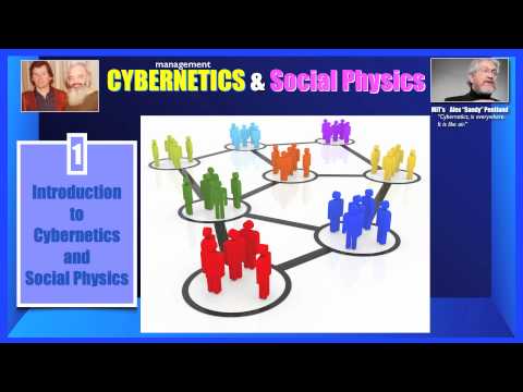 Cybernetics & Social Physics 01/25 Introduction VIDEO