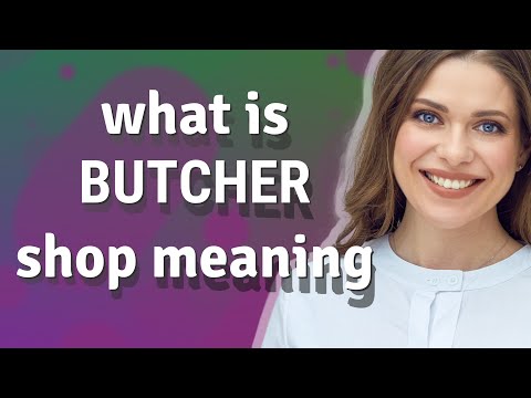 Butcher shop | meaning of Butcher shop
