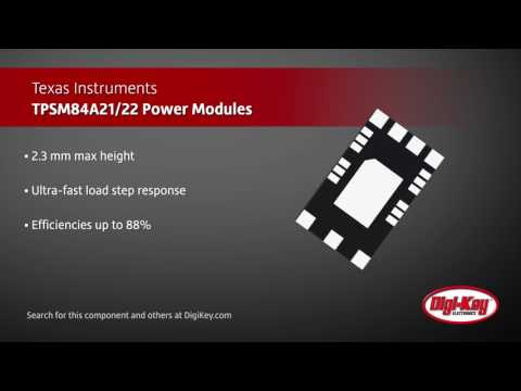 Texas Instruments TPSM84A21/22 Power Modules | Digi-Key Daily