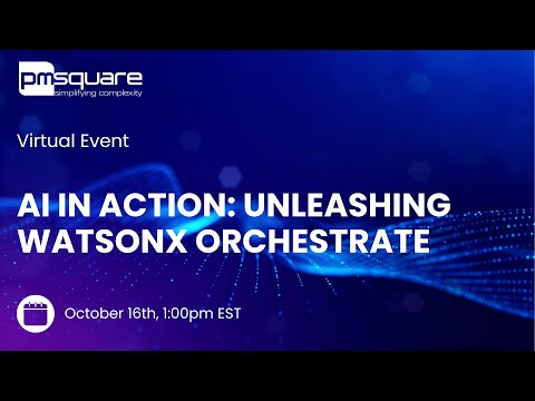 AI in Action: Unleashing watsonx Orchestrate