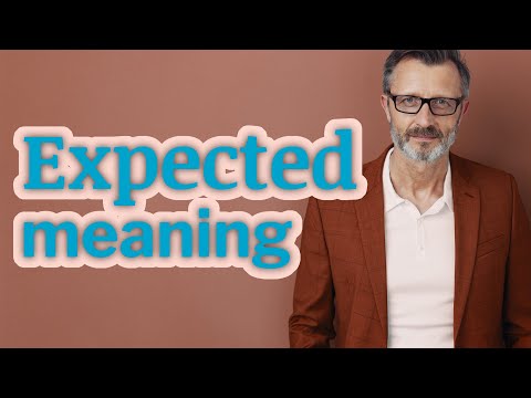 Expected | Meaning of expected 📖 📖