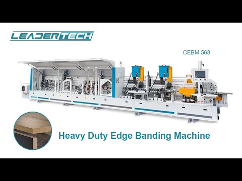 Heavy Duty High Speed Edge Banding Machine Leadertech CEBM.568