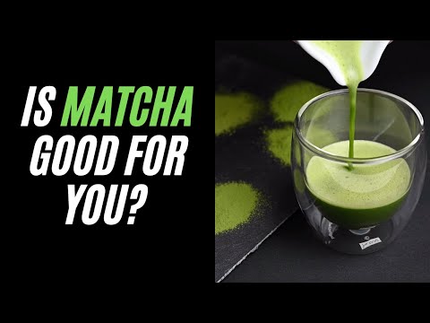 Matcha Health Benefits - Is Matcha Good for You? Matcha for weight loss, skin care, and more!