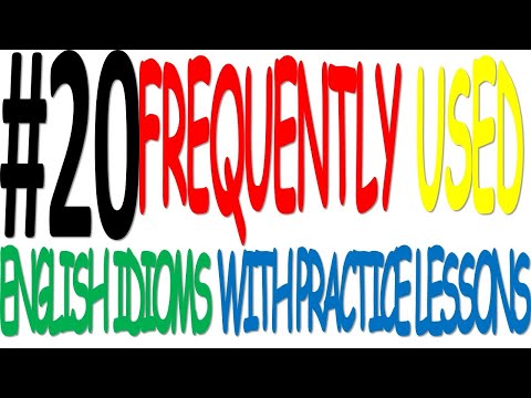 What are the frequently used English idioms? Watch this video now!