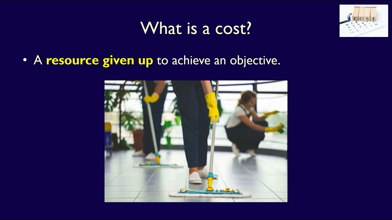 ACC406, Chapter 2, Video 1, What is a cost?