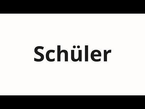 How to pronounce Schüler
