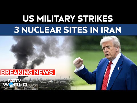 US Attacks Iran | US Joins Israel's War Against Iran, Bombs 3 Nuclear Sites | US Strikes Iran