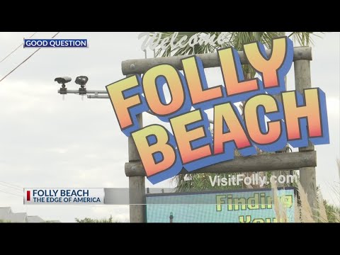 GOOD QUESTION: Why is Folly Beach known as the 'Edge of America'?