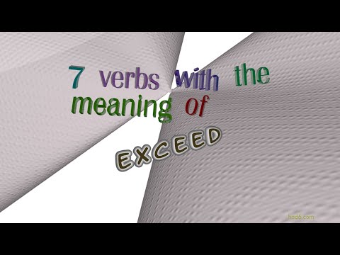 exceed - 10 verbs which are synonyms of exceed (sentence examples)