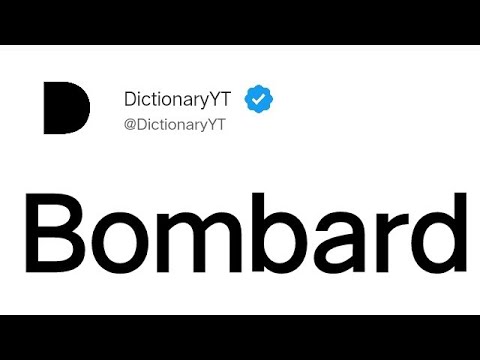 Bombard Meaning in English
