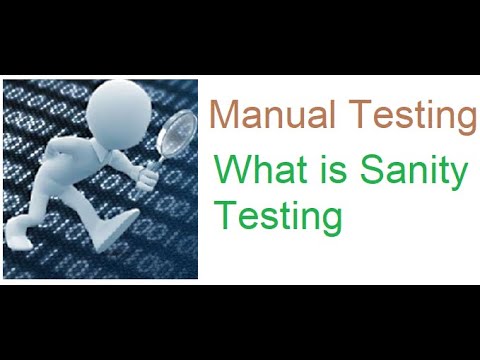19 What is Sanity Testing
