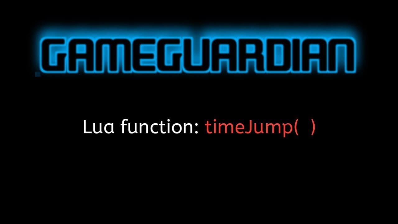 #53 GameGuardian Scripting Tutorial: timeJump() — Fast-Forward Game Time Instantly