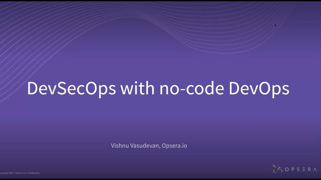 DevSecOps and AppSec Strategies with Opsera