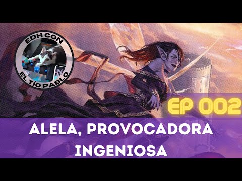 [ES] MTG con Tío Pablo - 002: Tutorial MtG: Alela, Provocadora ...
