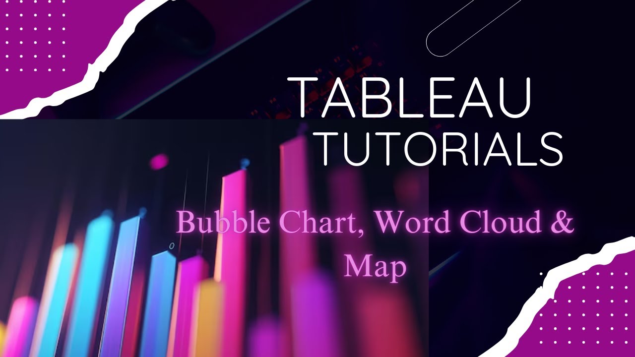 Bubble Chart, Word Cloud & Map in Tableau | Data Visualization Guide