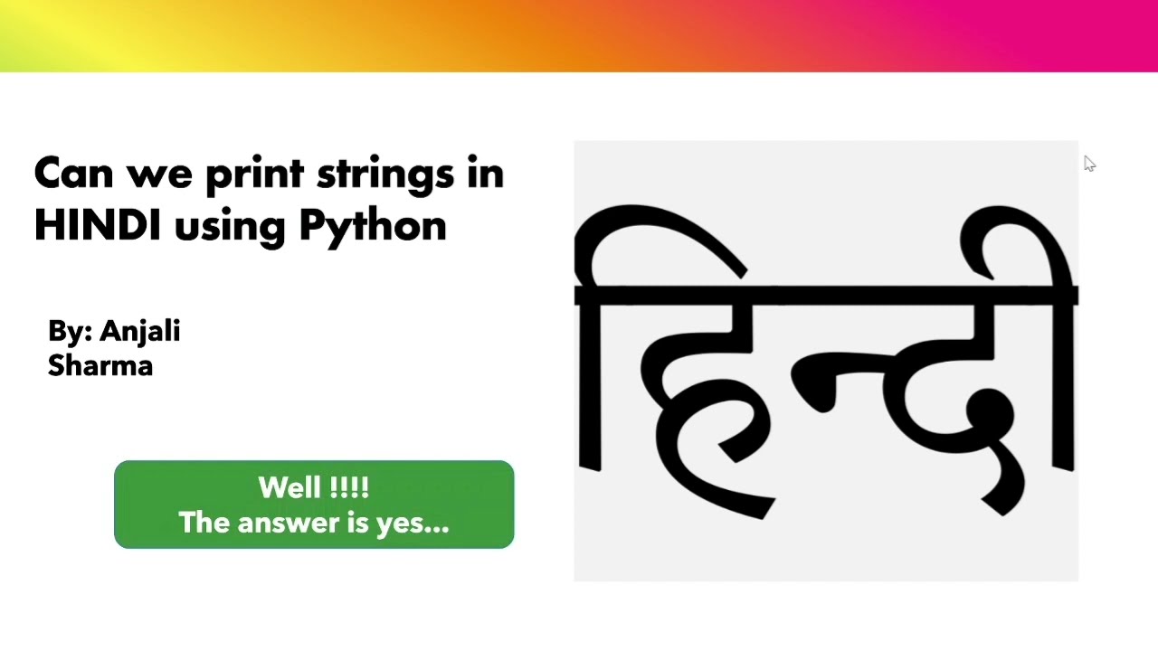 Writing Hindi in Python | Unicodes | Strings in Python | Python Lectures |