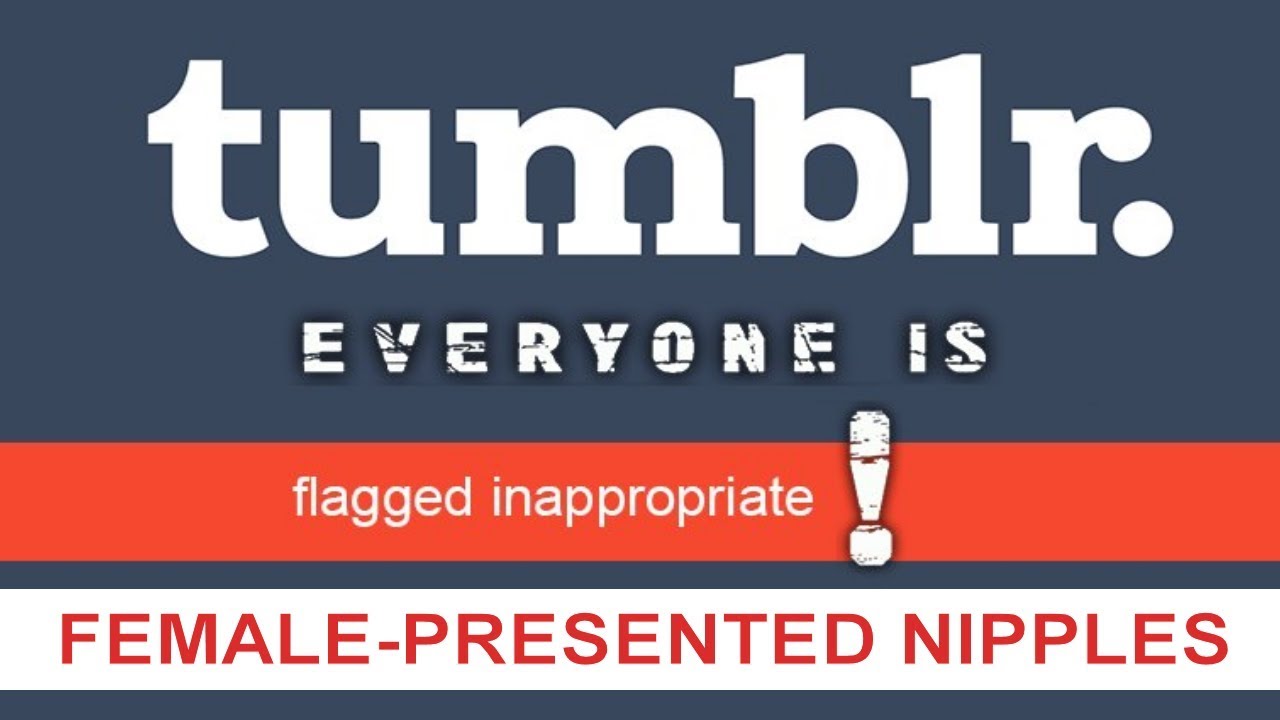 TUMBLR STUPIDLY BANS ALL NSFW CONTENT AND HERE'S WHY - Noble News