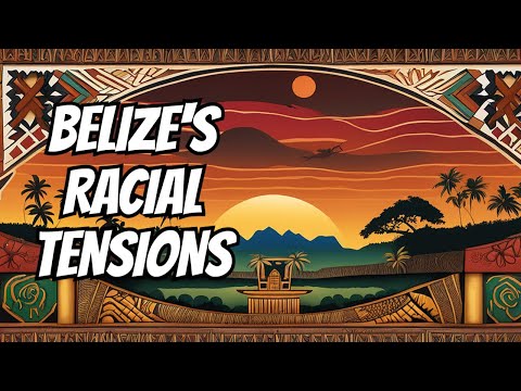 Belize: Racial Tensions | Mestizo, Gairfuna, Creole, and Maya People