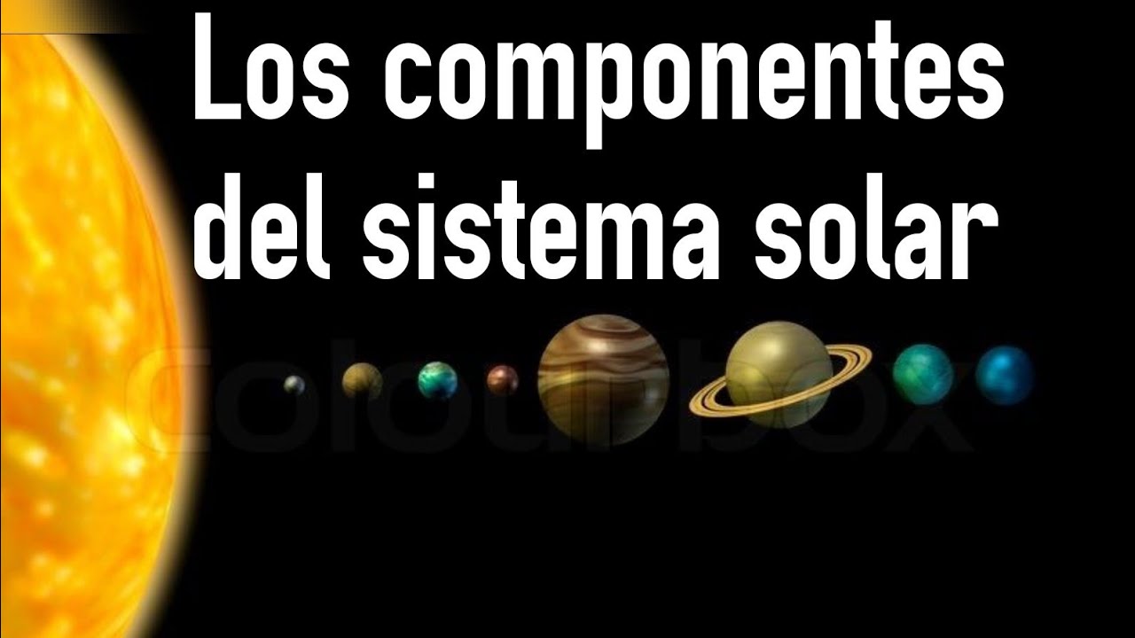 The components of the solar system - Natural Sciences
