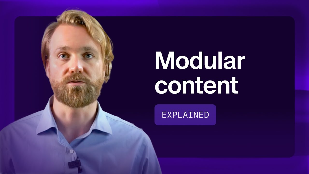 Modular content explained