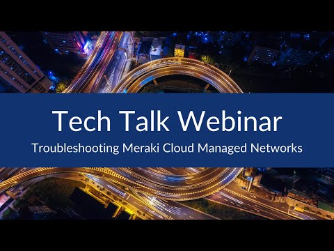 Troubleshooting Meraki Cloud Managed Networks