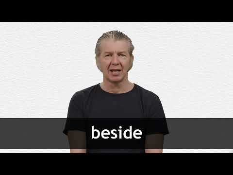 BESIDE definición y significado | Diccionario Inglés Collins