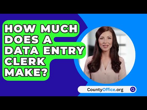 How Much Does A Data Entry Clerk Make? - CountyOffice.org