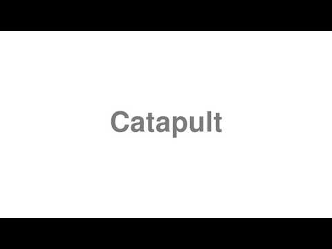How to Pronounce "Catapult"