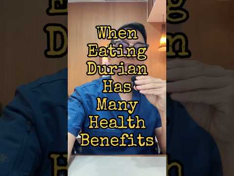 The Many Benefits of Eating DURIAN #durianfruit #cancer #healthtip #nutritiontips #docgerrytan