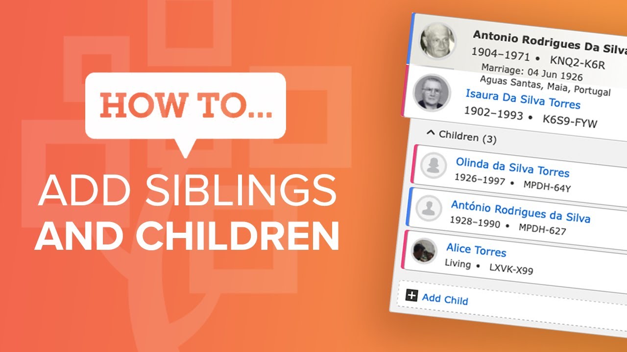 How to add children and siblings to your family tree made easy | FamilySearch