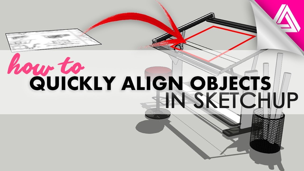 How to Align Objects in Sketchup the Quick Way