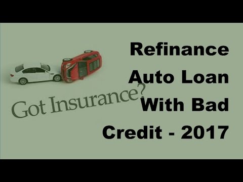 Refinance Auto Loan With Bad Credit - 2017 Vehicle Loan Tips