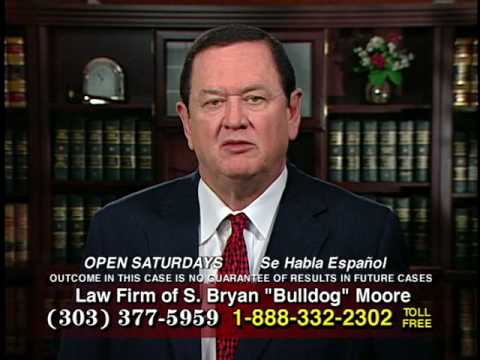 Denver Personal Injury Attorney, 'Ex-Judge' S. Bryan Bulldog Moore, 303.377.1779.