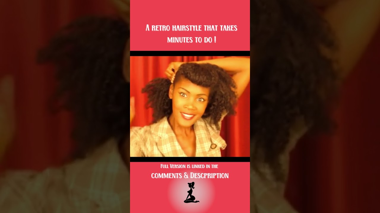 A Retro Hairstyle That Takes Minutes To Do !